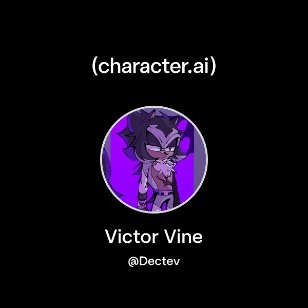 Chat with Victor Vine | character.ai | Personalized AI for every moment ...