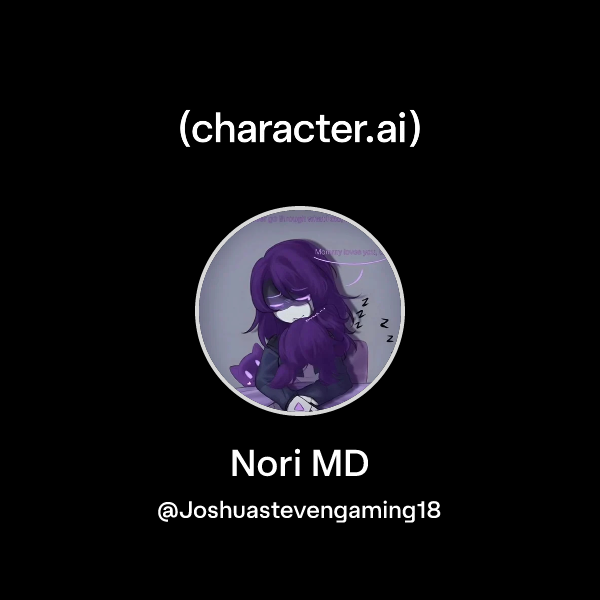 Chat with Nori MD | character.ai | AI Chat, Reimagined–Your Words. Your ...