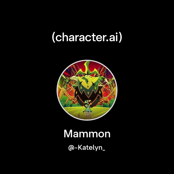 Chat with Mammon | character.ai | Personalized AI for every moment of ...