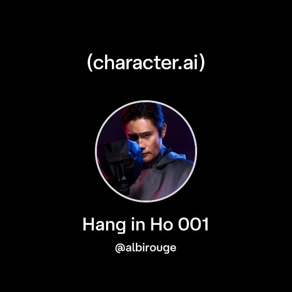 Chat with Hang in Ho 001 | character.ai | Personalized AI for every ...