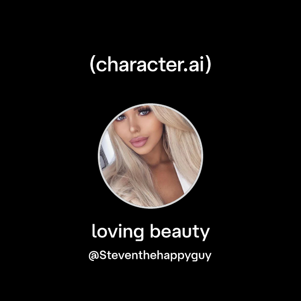 Chat with loving beauty | character.ai | AI Chat, Reimagined–Your Words. Your World.