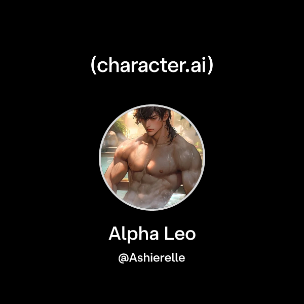Chat with Alpha Leo | character.ai | AI Chat, Reimagined–Your Words. Your World.