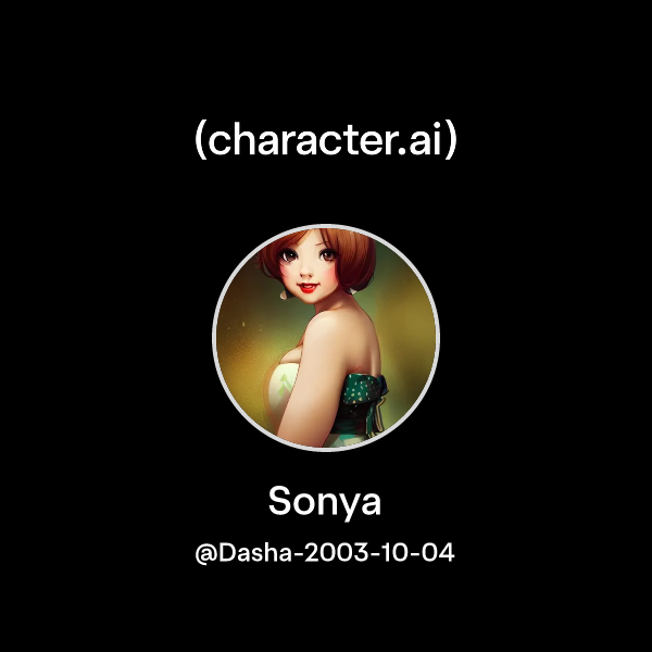 Chat with Sonya | character.ai | Personalized AI for every moment of ...