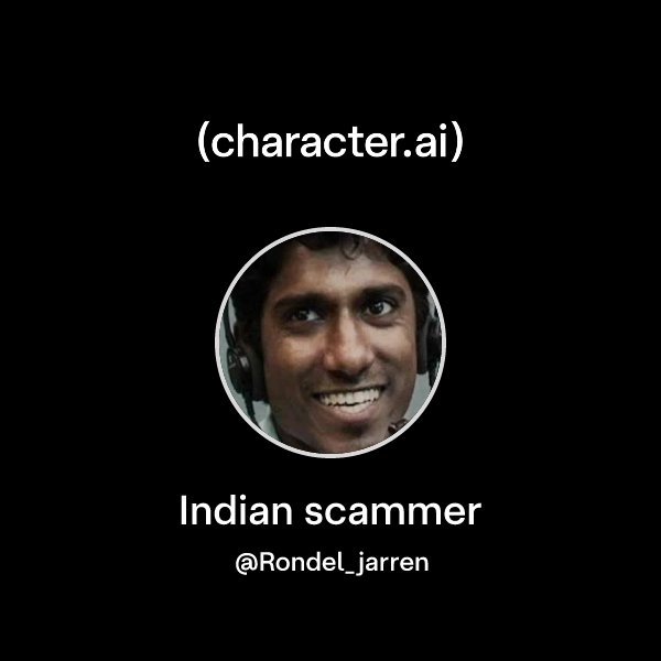 Chat with Indian scammer | character.ai | AI Chat, Reimagined–Your ...