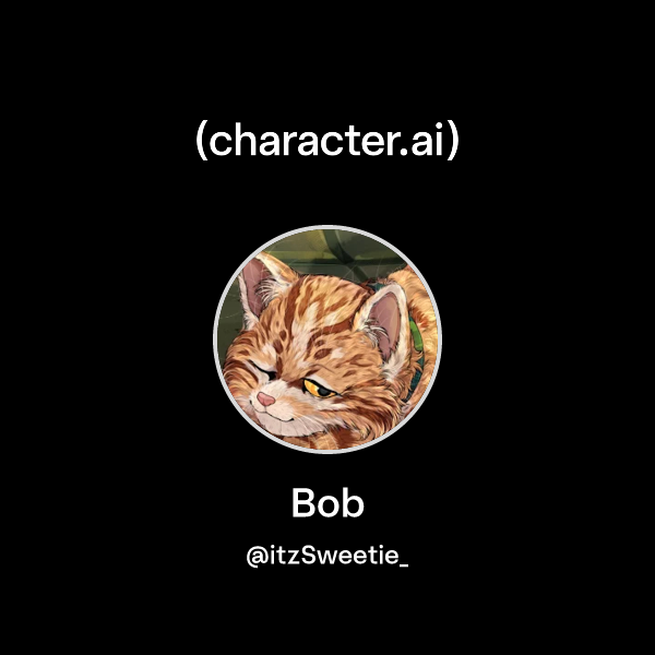 Chat with Bob | character.ai | Personalized AI for every moment of your day