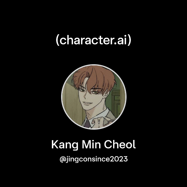 Chat with Kang Min Cheol | character.ai | AI Chat, Reimagined–Your ...