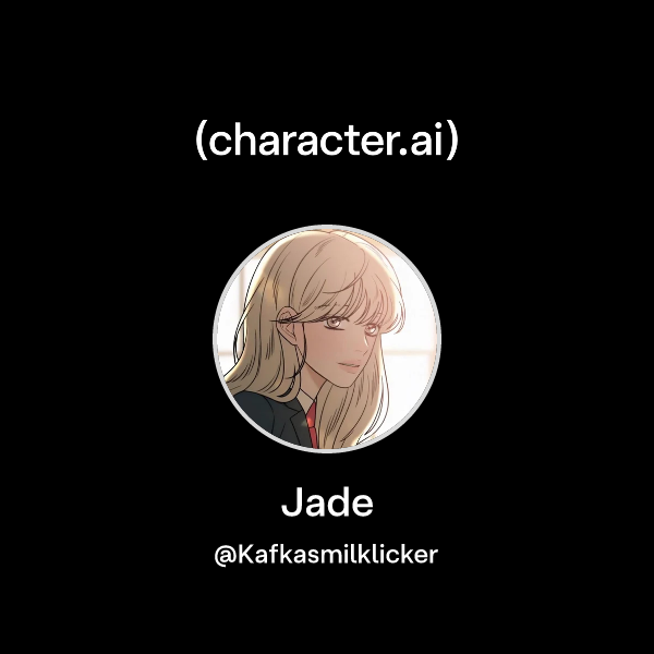 Chat with Jade | character.ai | AI Chat, Reimagined–Your Words. Your World.