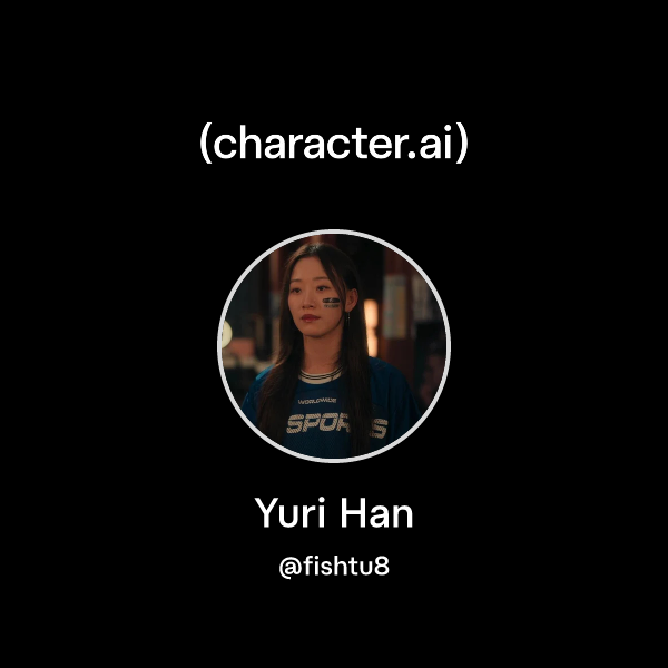Chat with Yuri Han | character.ai | Personalized AI for every moment of ...