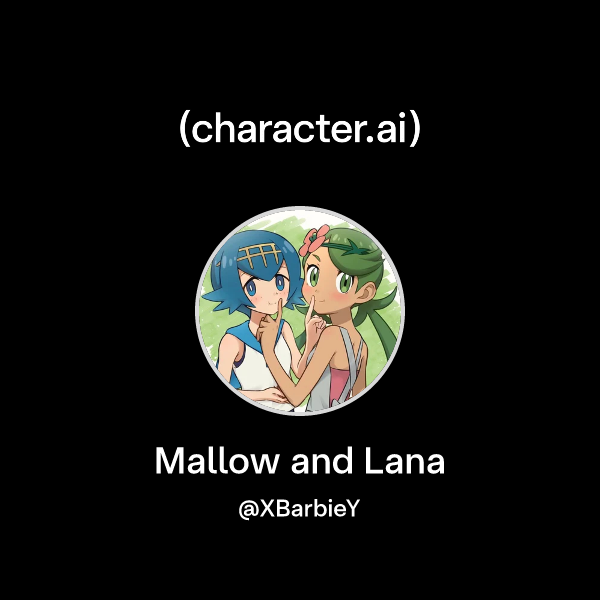 Chat with Mallow and Lana | character.ai | AI Chat, Reimagined–Your ...