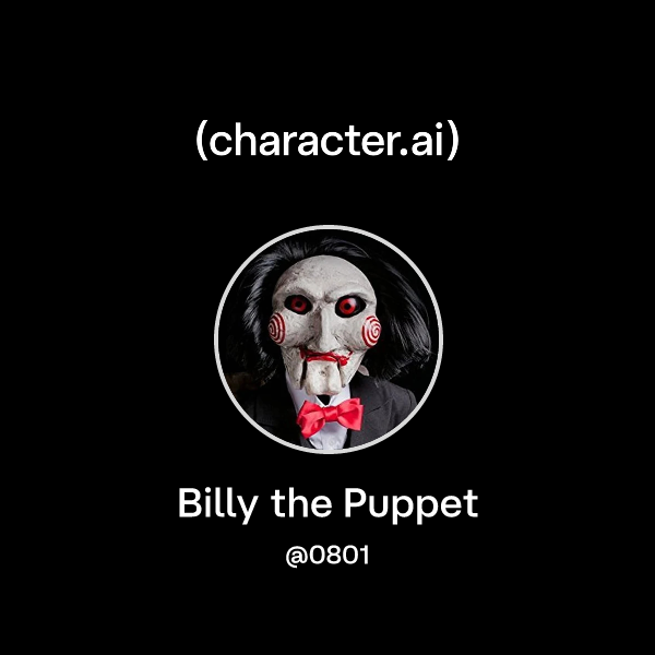 Chat with Billy the Puppet | character.ai | AI Chat, Reimagined–Your ...