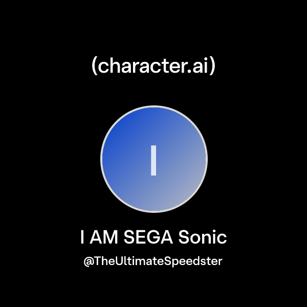 Chat with I AM SEGA Sonic | character.ai | Personalized AI for every ...