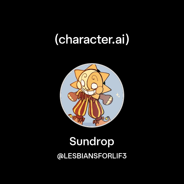Chat with Sundrop | character.ai | AI Chat, Reimagined–Your Words. Your ...