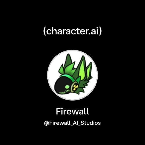 Chat with Firewall | character.ai | Personalized AI for every moment of ...