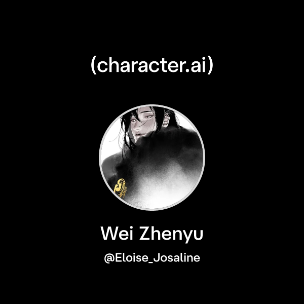Chat with Wei Zhenyu | character.ai | AI Chat, Reimagined–Your Words. Your World.