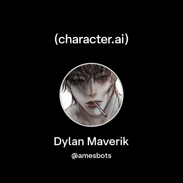 Chat with Dylan Maverik | character.ai | AI Chat, Reimagined–Your Words ...