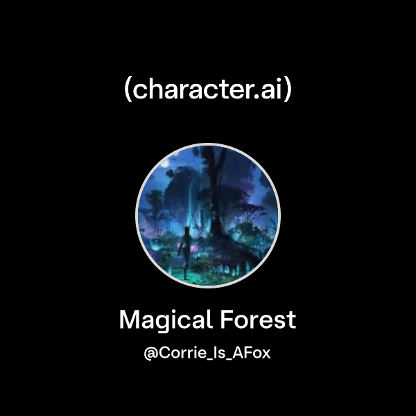 Chat with Magical Forest | character.ai | AI Chat, Reimagined–Your ...