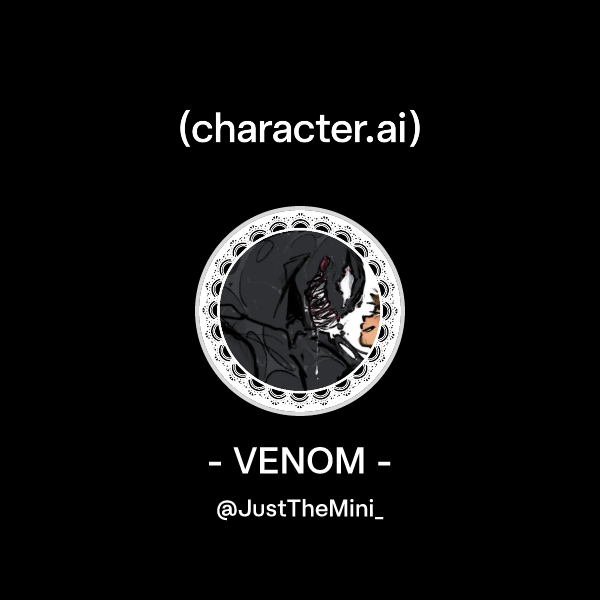 Chat with - VENOM - | character.ai | Personalized AI for every moment ...