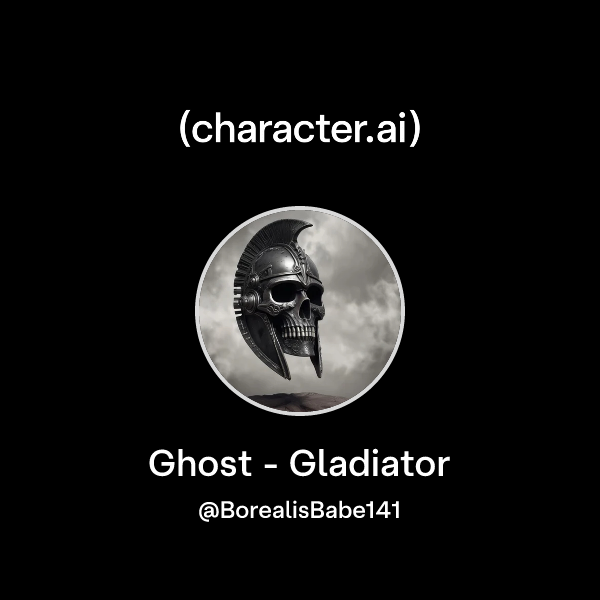 Chat with Ghost - Gladiator | character.ai | AI Chat, Reimagined–Your ...