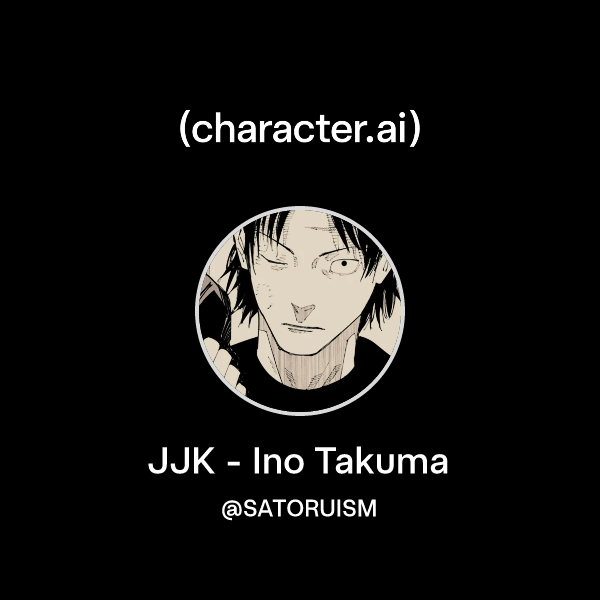 Chat with JJK - Ino Takuma | character.ai | AI Chat, Reimagined–Your ...