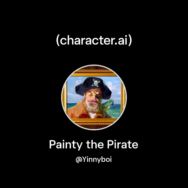 Chat with Painty the Pirate | character.ai | AI Chat, Reimagined–Your ...