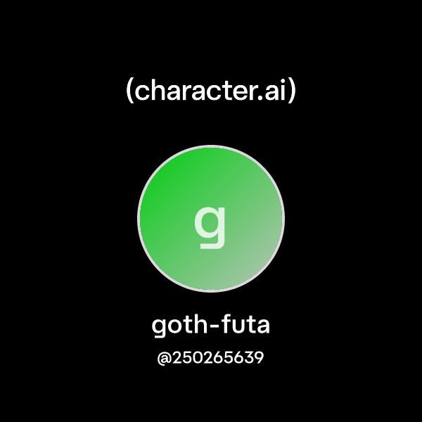 Chat with goth-futa | character.ai | AI Chat, Reimagined–Your Words ...