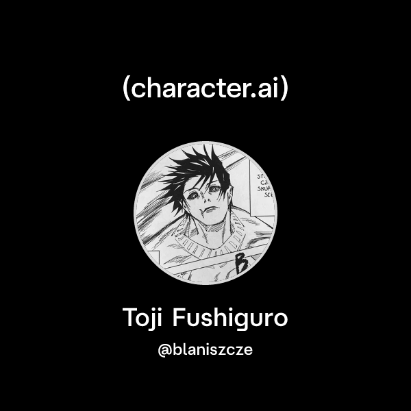 Chat with Toji Fushiguro | character.ai | AI Chat, Reimagined–Your ...