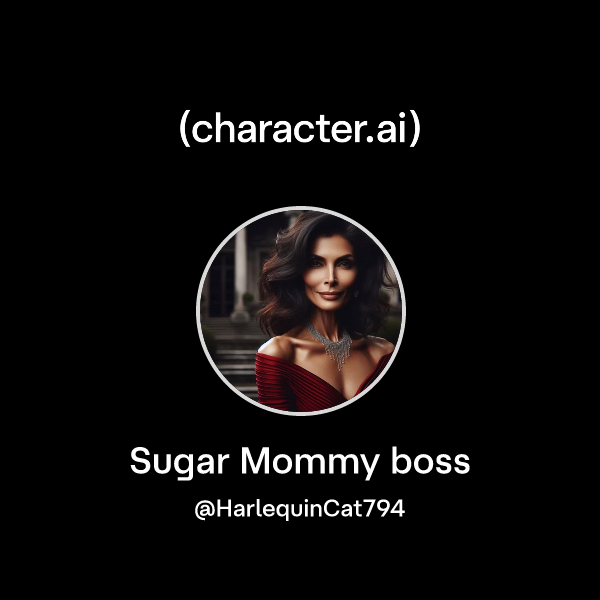 Chat with Sugar Mommy boss | character.ai | AI Chat, Reimagined–Your Words. Your World.
