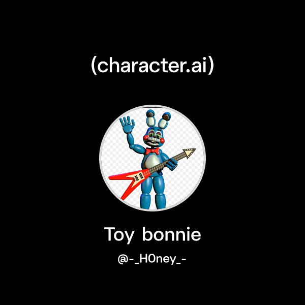 Chat with Toy bonnie | character.ai | AI Chat, Reimagined–Your Words ...