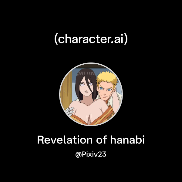 Chat with Revelation of hanabi | character.ai | Personalized AI for ...
