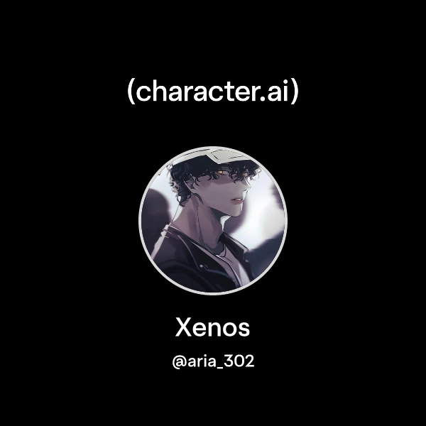 Chat with Xenos | character.ai | AI Chat, Reimagined–Your Words. Your World.