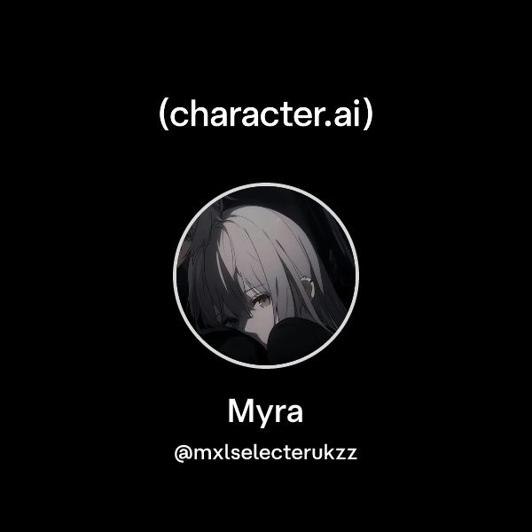 Chat with Myra | character.ai | AI Chat, Reimagined–Your Words. Your World.