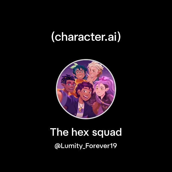 Chat with The hex squad | character.ai | AI Chat, Reimagined–Your Words. Your World.