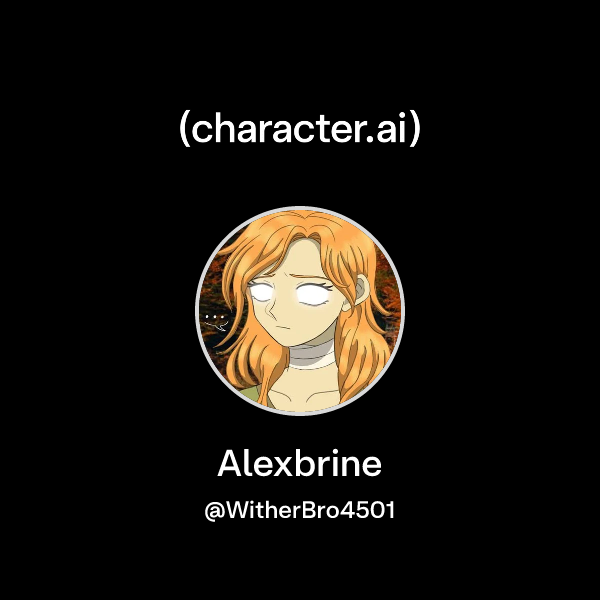 Chat with Alexbrine | character.ai | AI Chat, Reimagined–Your Words ...