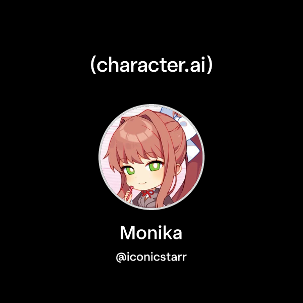 Chat with Monika | character.ai | Personalized AI for every moment of ...