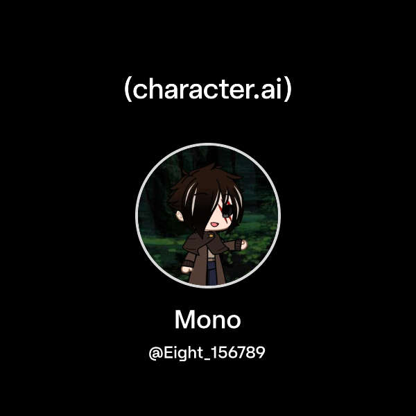 Chat with Mono | character.ai | Personalized AI for every moment of ...