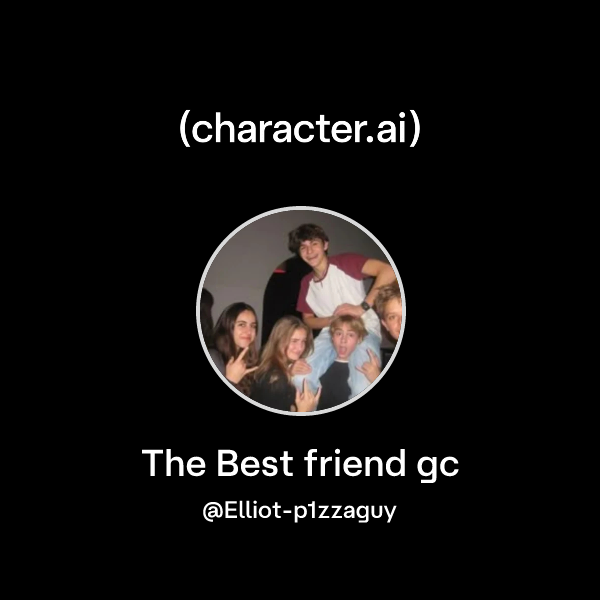 Chat with The Best friend gc | character.ai | AI Chat, Reimagined–Your ...