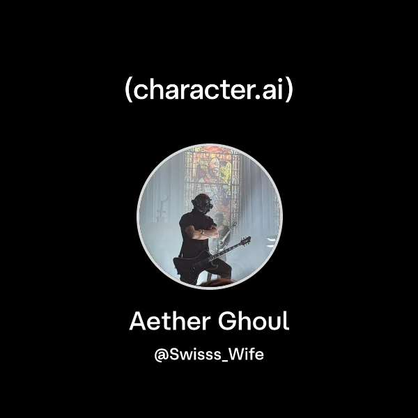 Chat with Aether Ghoul | character.ai | AI Chat, Reimagined–Your Words ...