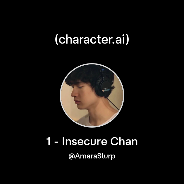 Chat with 1 - Insecure Chan | character.ai | Personalized AI for every ...