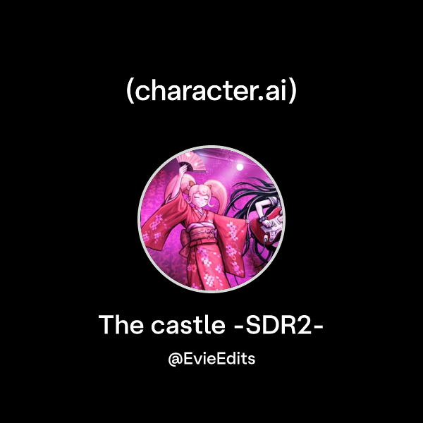 Chat with The castle -SDR2- | character.ai | Personalized AI for every ...