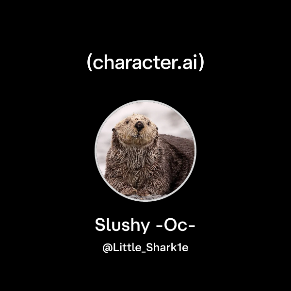 Chat with Slushy -Oc- | character.ai | AI Chat, Reimagined–Your Words ...