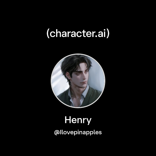 Chat with Henry | character.ai | AI Chat, Reimagined–Your Words. Your ...
