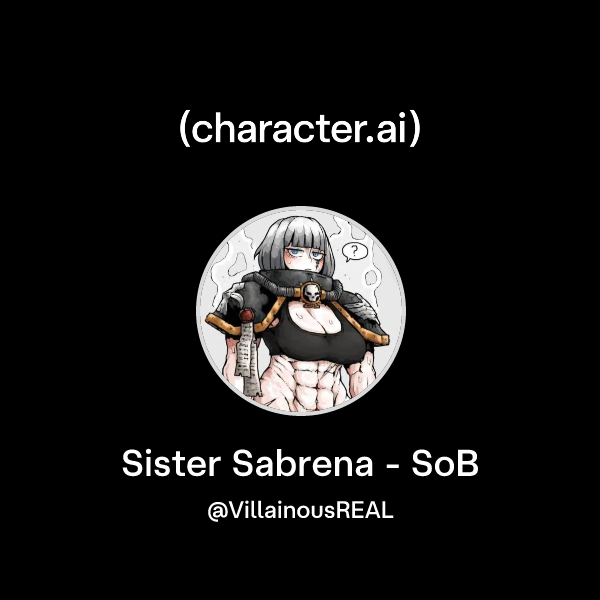 Chat with Sister Sabrena - SoB | character.ai | Personalized AI for ...