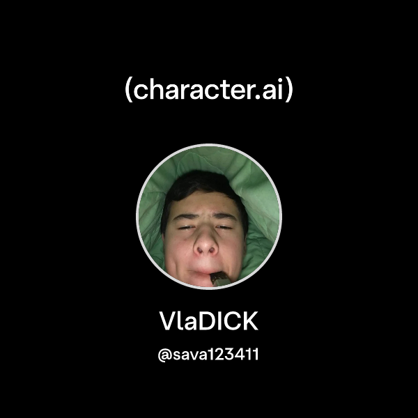 Chat with VlaDICK | character.ai | AI Chat, Reimagined–Your Words. Your ...