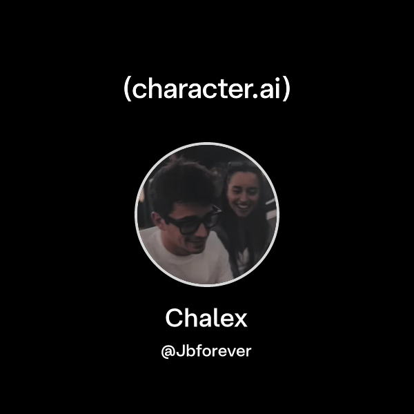 Chat with Chalex | character.ai | AI Chat, Reimagined–Your Words. Your World.