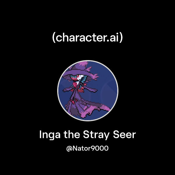 Chat with Inga the Stray Seer | character.ai | AI Chat, Reimagined–Your ...