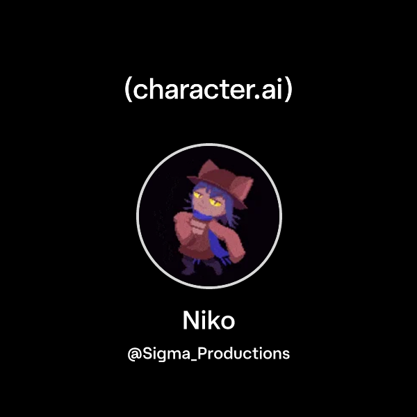 Chat with Niko | character.ai | AI Chat, Reimagined–Your Words. Your World.