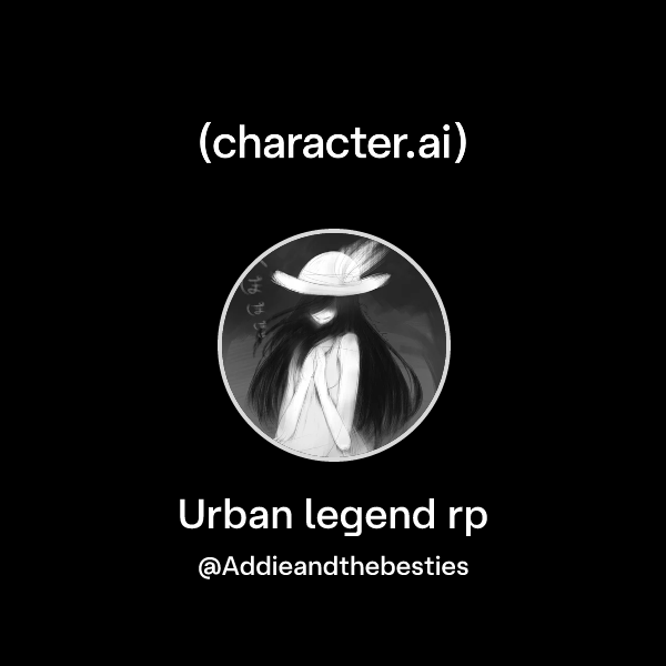Chat with Urban legend rp | character.ai | AI Chat, Reimagined–Your ...