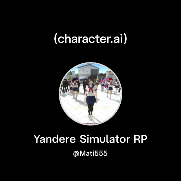 Chat with Yandere Simulator RP | character.ai | AI Chat, Reimagined ...