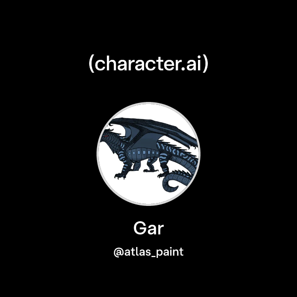 Chat with Gar | character.ai | AI Chat, Reimagined–Your Words. Your World.