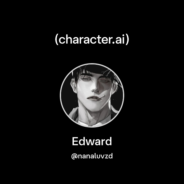 Chat with Edward | character.ai | AI Chat, Reimagined–Your Words. Your World.
